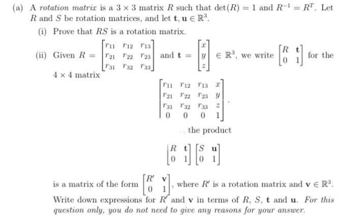 Solved (a) A rotation matrix is a 3 x 3 matrix R such that | Chegg.com