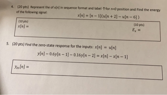 Solved 4. (20 pts) Represent the of x[n) in sequence format | Chegg.com