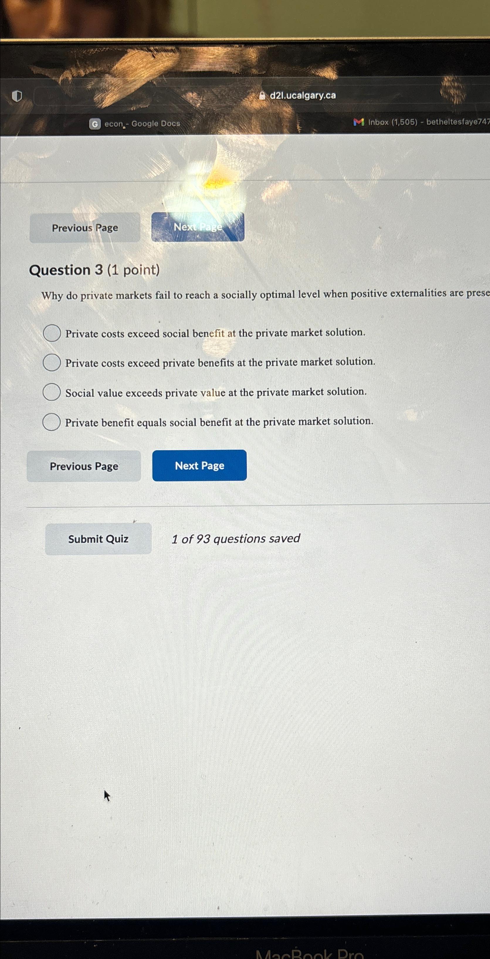 Solved Question 3 (1 ﻿point)Why do private markets fail to | Chegg.com