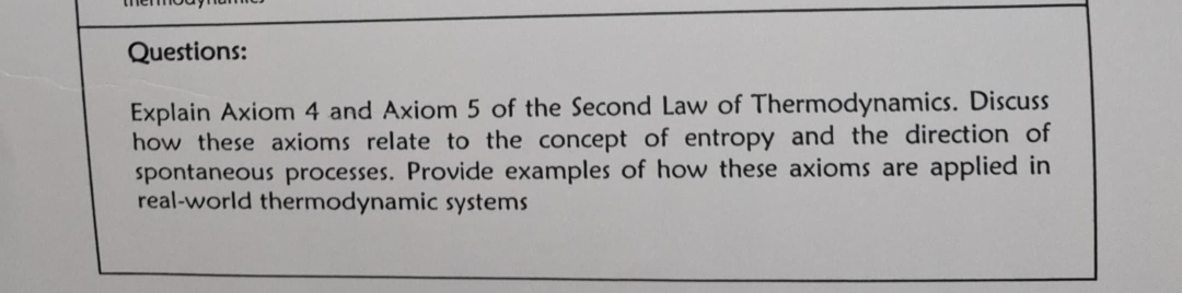 Solved Questions:Explain Axiom 4 ﻿and Axiom 5 ﻿of the Second | Chegg.com