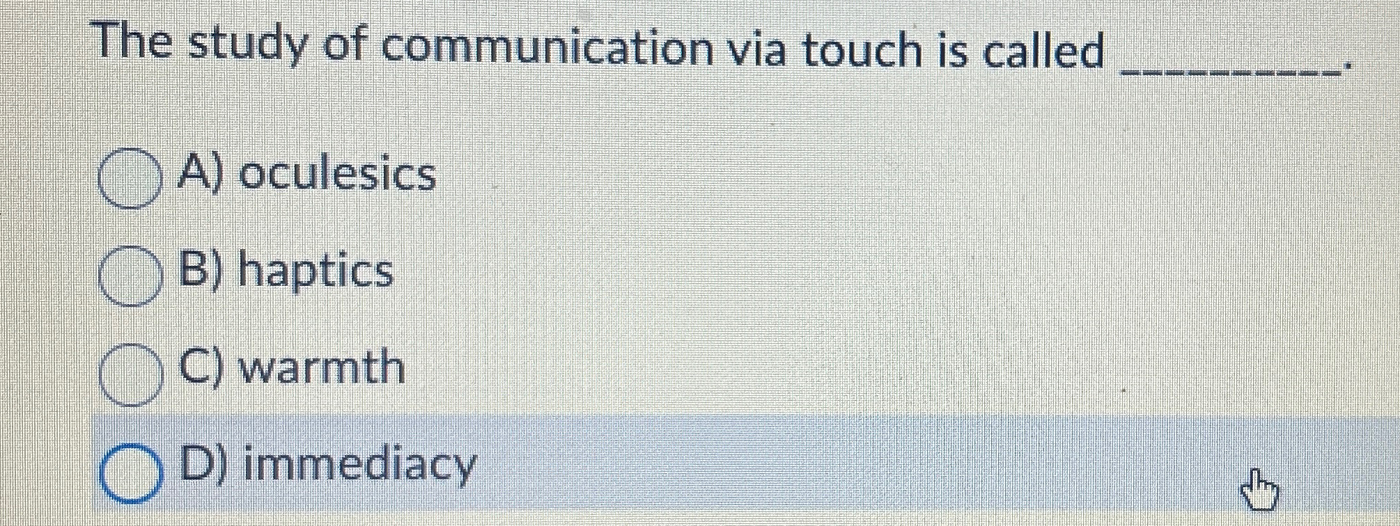 Solved The study of communication via touch is called q,A) | Chegg.com