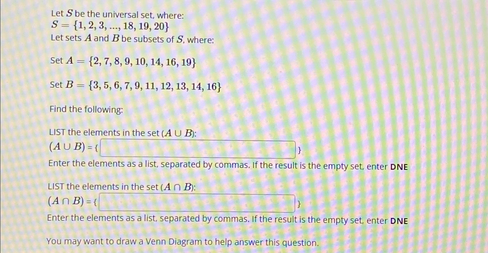 Solved Let S ﻿be The Universal Set