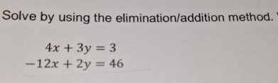 Solved Solve by using the elimination/addition | Chegg.com