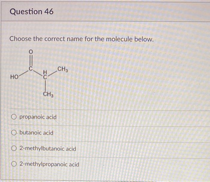 Solved Choose the correct name for the molecule below. | Chegg.com