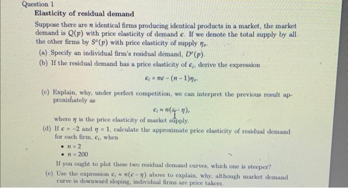Solved Elasticity of residual demand Suppose there are n | Chegg.com