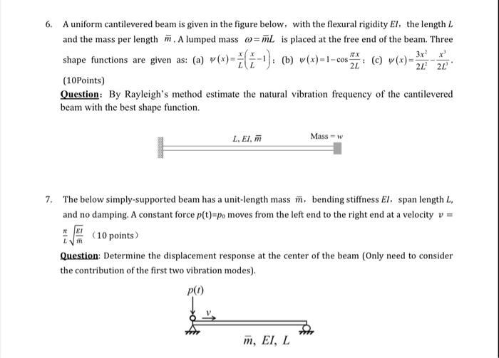 Solved 6. A uniform cantilevered beam is given in the figure | Chegg.com