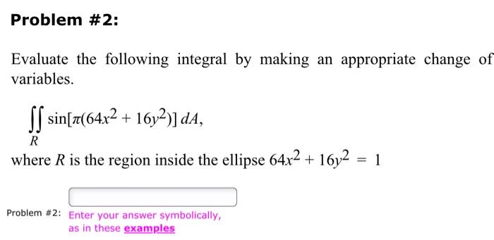 Solved Problem #2: Evaluate the following integral by making | Chegg.com