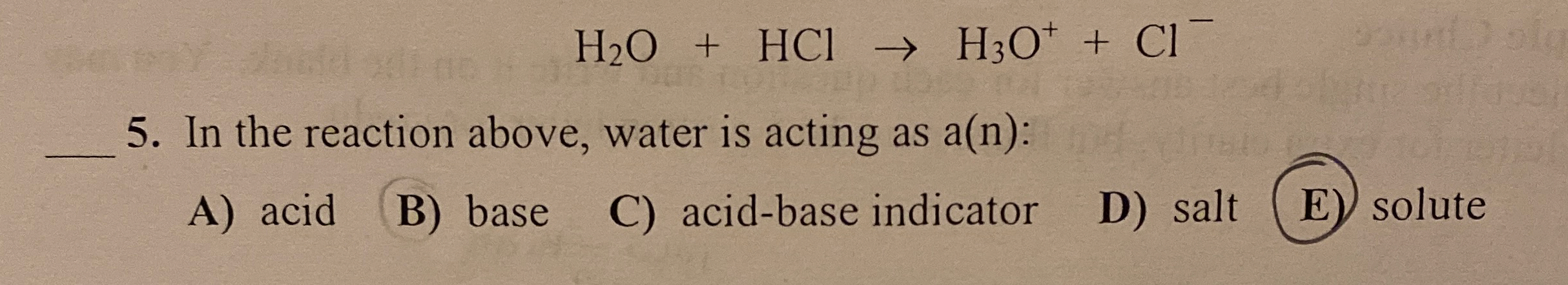 Solved H2O+HCl→H3O++Cl-In the reaction above, water is | Chegg.com