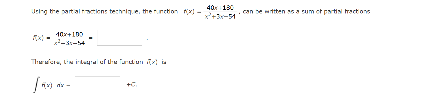 Solved Using the partial fractions technique, the function | Chegg.com