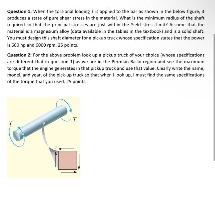 Solved Question 1: When the torsional loading T is applied | Chegg.com