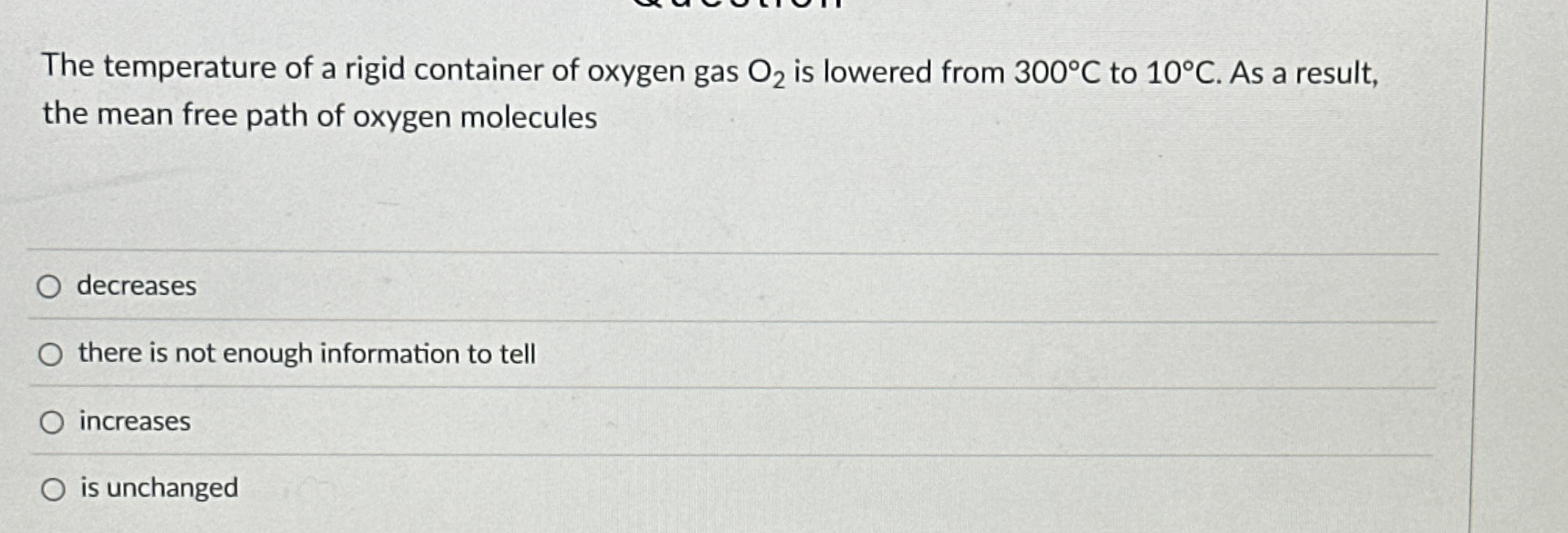 Solved The temperature of a rigid container of oxygen gas O2 | Chegg.com