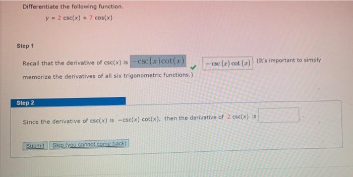 Solved Differentiate the following function. y = 2 csc(x) + | Chegg.com