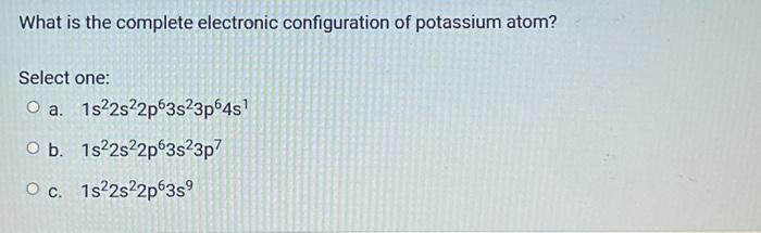 Solved What is the complete electronic configuration of | Chegg.com