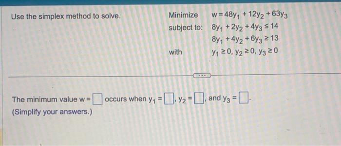 Solved Use the simplex method to solve. x1+4x2≥25 Maximize | Chegg.com