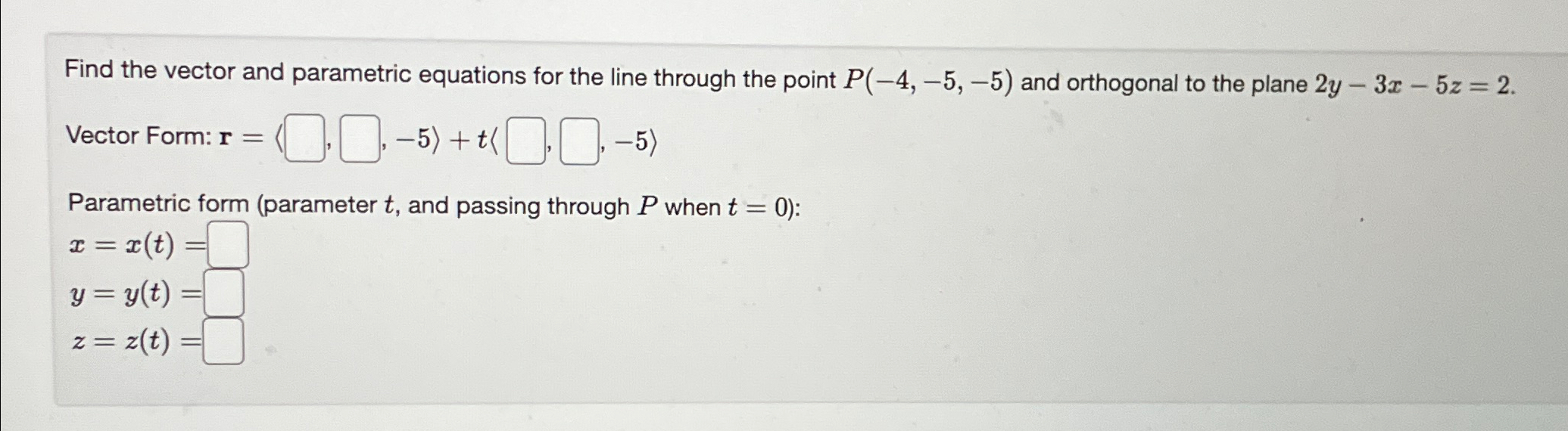 Solved Find the vector and parametric equations for the line | Chegg.com
