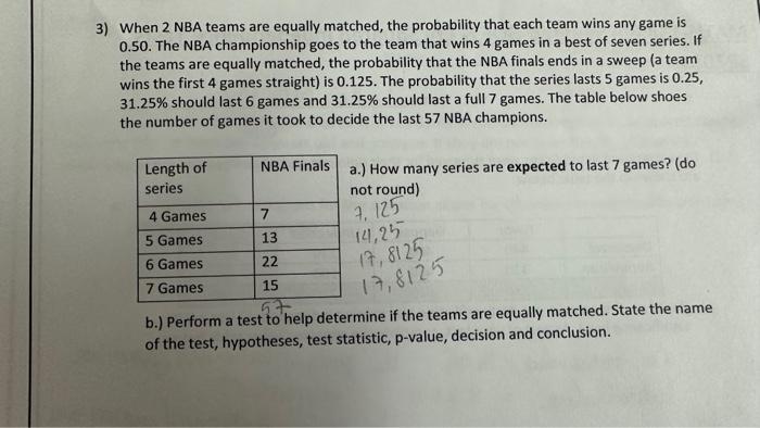 Solved When 2 NBA teams are equally matched, the probability | Chegg.com