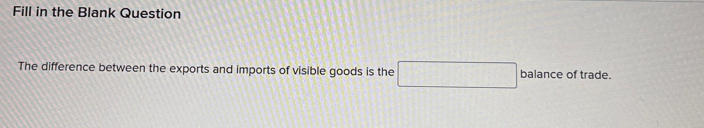 Solved Fill in the Blank QuestionThe difference between the | Chegg.com