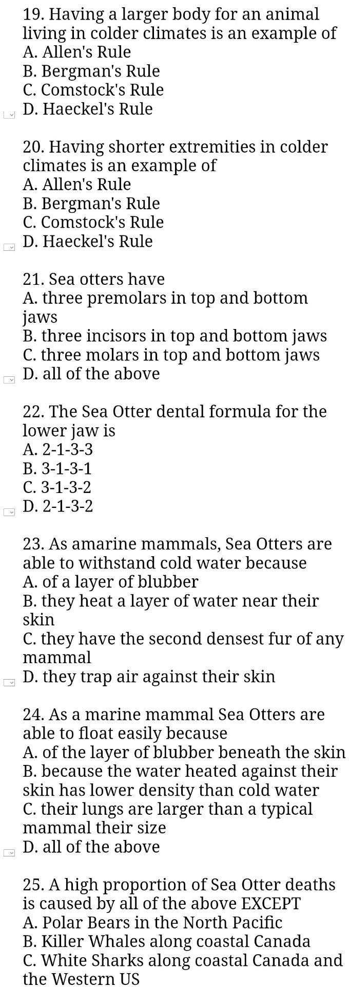 Solved 19. Having a larger body for an animal living in | Chegg.com