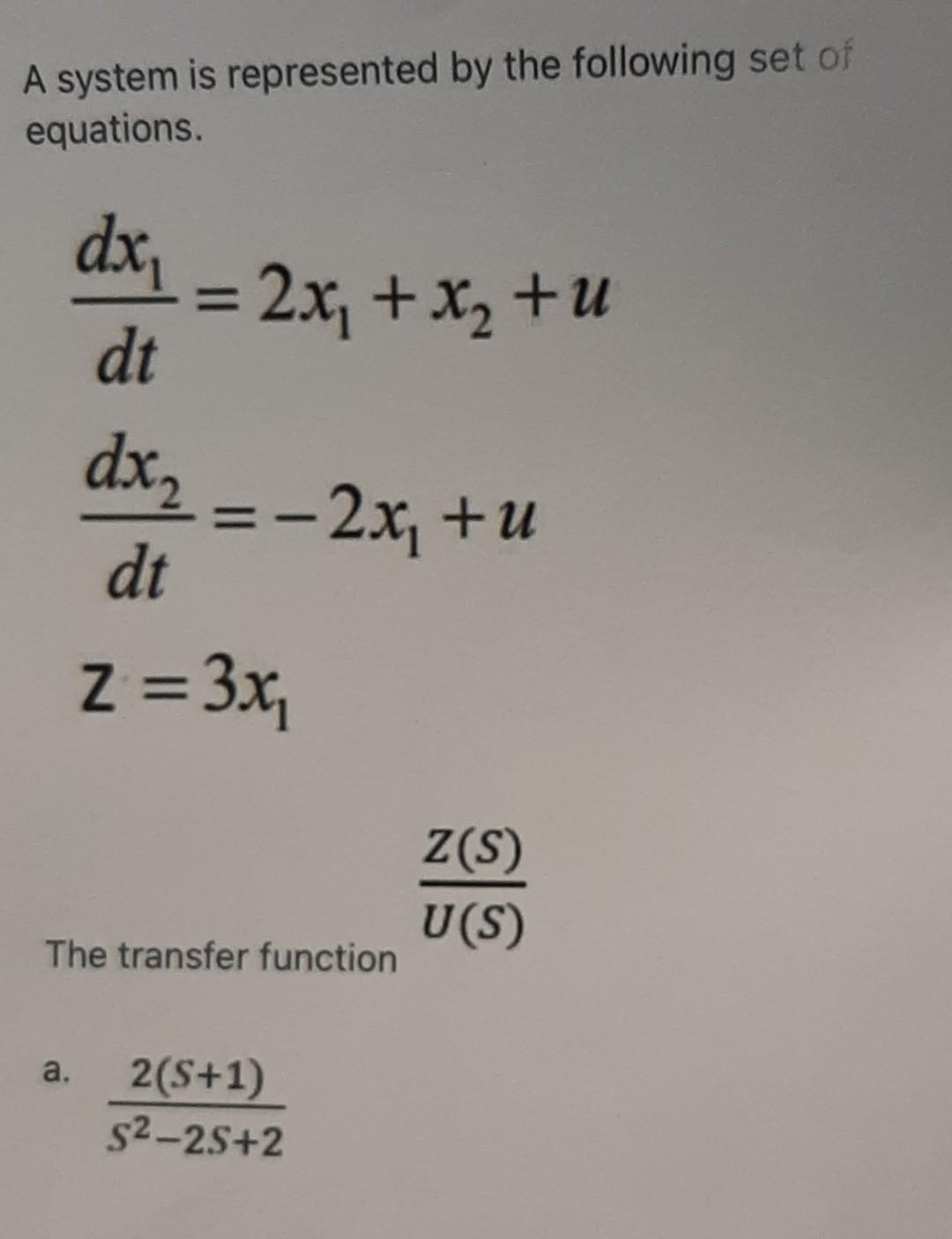 Solved A system is represented by the following set | Chegg.com
