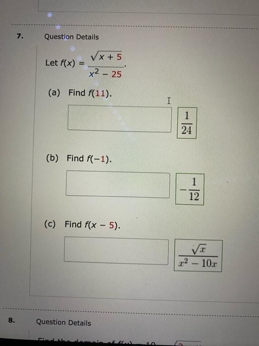 Solved Question Details Let f(x)=x2−25x+5 (a) Find f(11). | Chegg.com