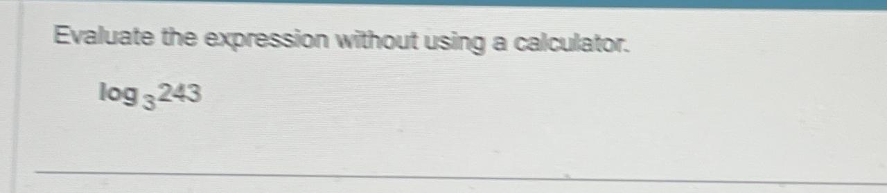 Solved Evaluate the expression without using a | Chegg.com
