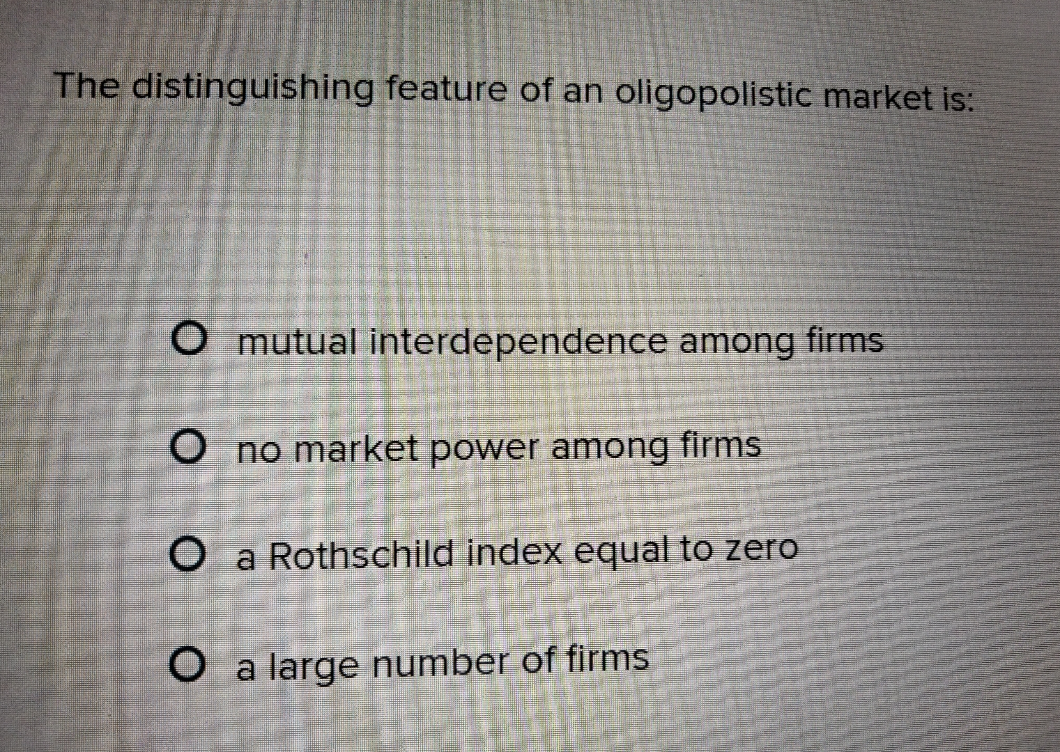 Solved The distinguishing feature of an oligopolistic market | Chegg.com