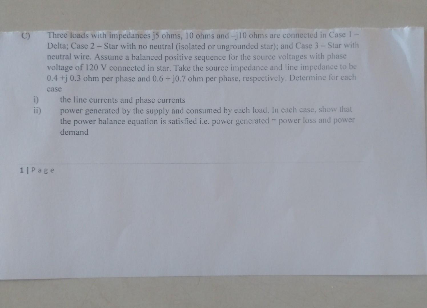 Solved C) Three loads with impedances j5ohms,10ohms and | Chegg.com