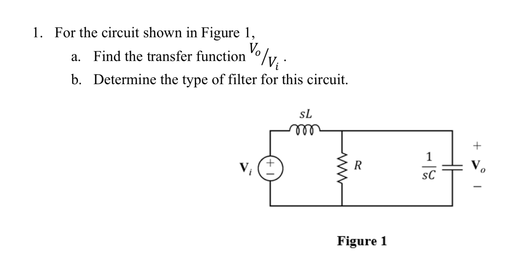 Solved For the circuit shown in Figure 1,a. ﻿Find the | Chegg.com