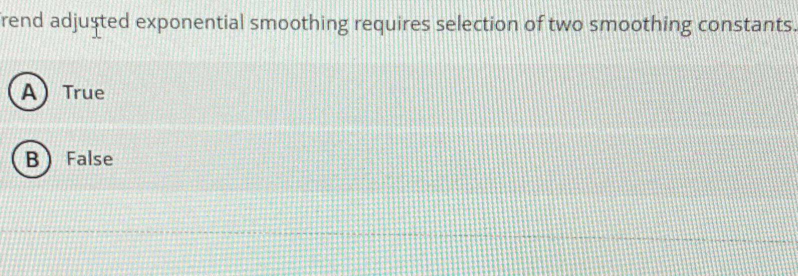 Solved rend adjusted exponential smoothing requires | Chegg.com