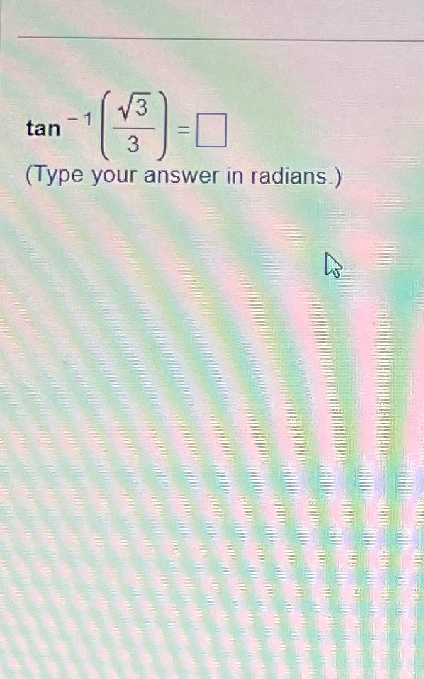 Solved tan-1(323)=(Type your answer in radians.) | Chegg.com