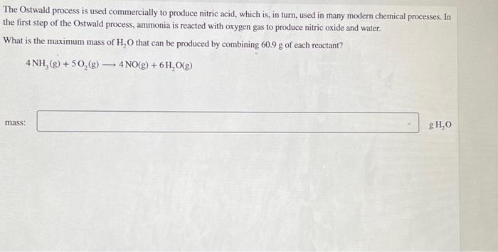 Solved The Ostwald process is used commercially to produce | Chegg.com