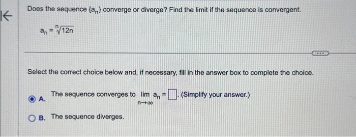 Solved does the sequence {an} converge or diverge? find the | Chegg.com