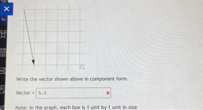 Solved Write the vector shown above in component form. | Chegg.com
