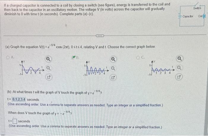 Solved If A Charged Capacitor Is Connected To A Coil By