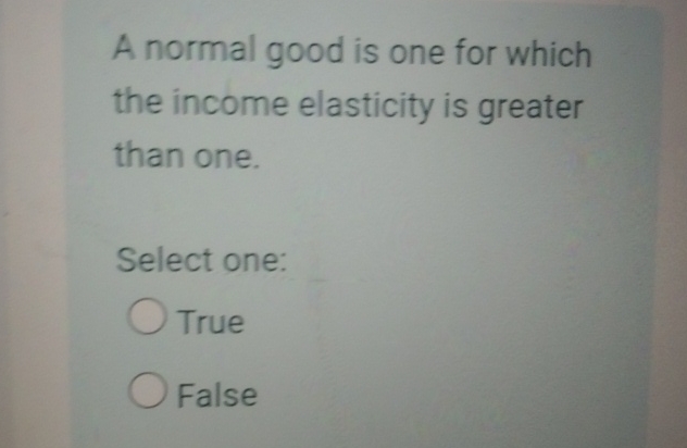 Solved A normal good is one for which the income elasticity | Chegg.com