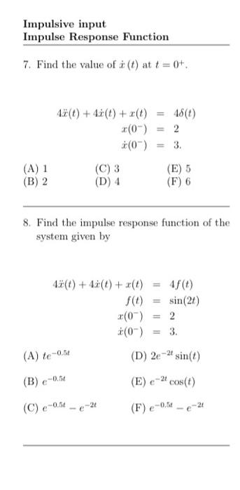 Solved Impulsive input Impulse Response Function 7. Find the | Chegg.com