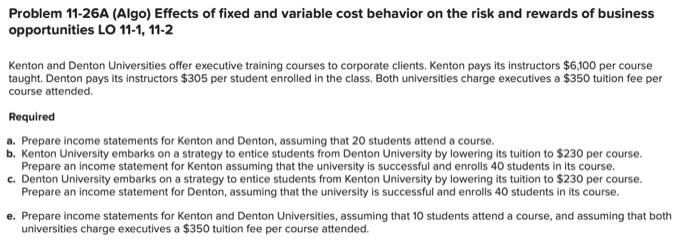 Solved Problem 11-26A (Algo) Effects of fixed and variable | Chegg.com