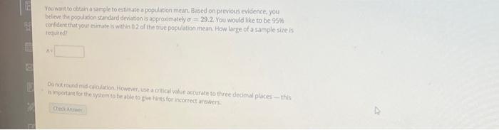 Solved You vant to obtain a sarrple to estimate a population | Chegg.com