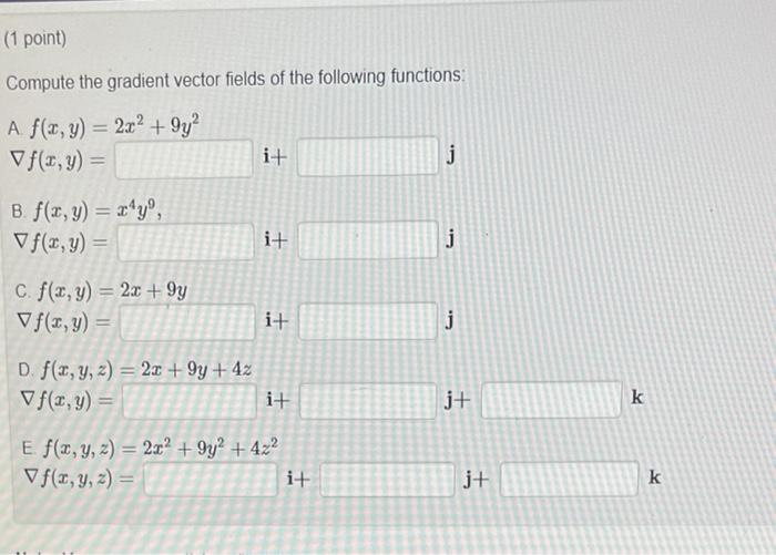 Solved Compute the gradient vector fields of the following | Chegg.com