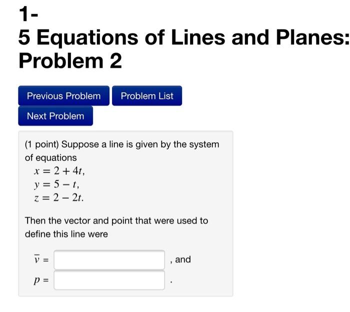 Solved 1- 5 Equations of Lines and Planes Problem 1 Problem | Chegg.com