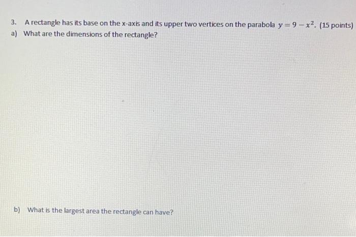 Solved 3. A rectangle has its base on the x-axis and its | Chegg.com