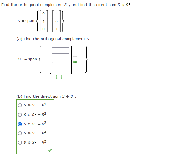 Solved Find the orthogonal complement , ﻿and find the direct | Chegg.com