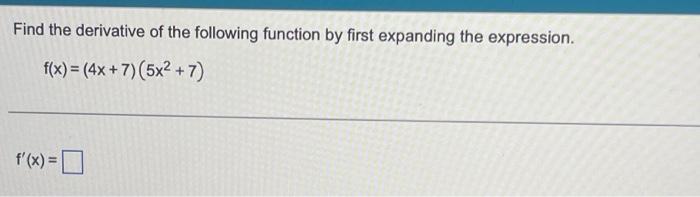 Solved Find the derivative of the following function by | Chegg.com