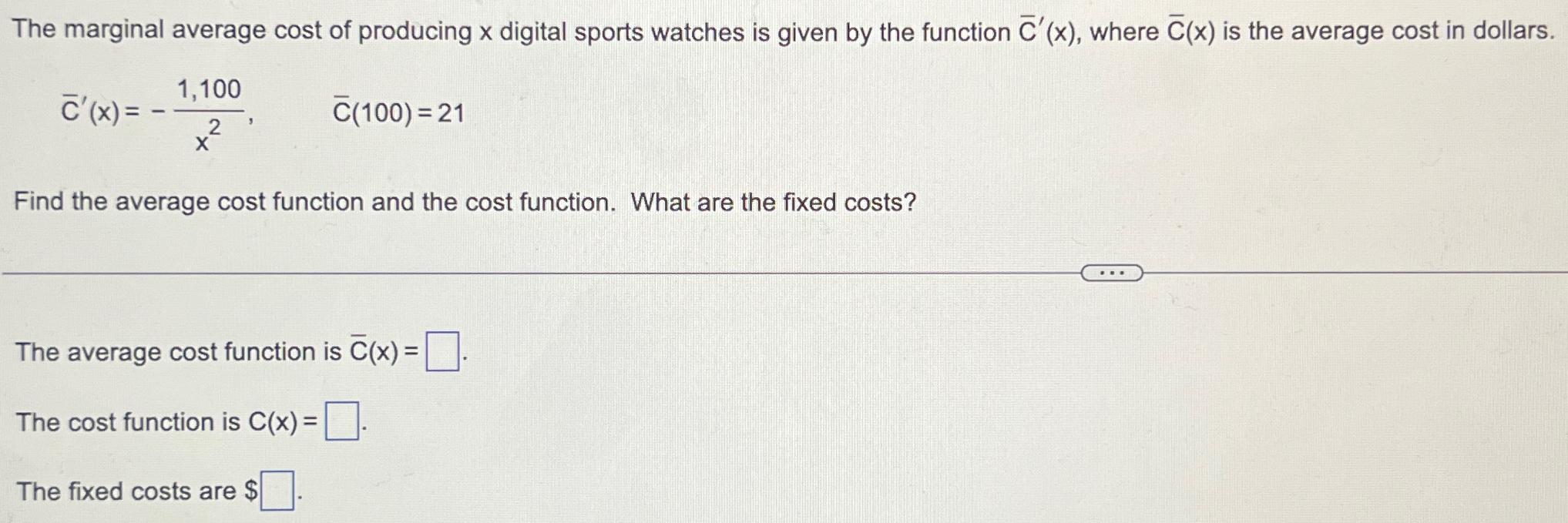 Solved The marginal average cost of producing x ﻿digital | Chegg.com