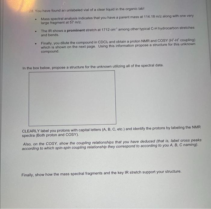 Solved 28. You have found an unlabeled vial of a clear | Chegg.com