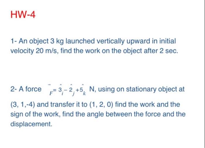Solved 1- An object 3 kg launched vertically upward in | Chegg.com