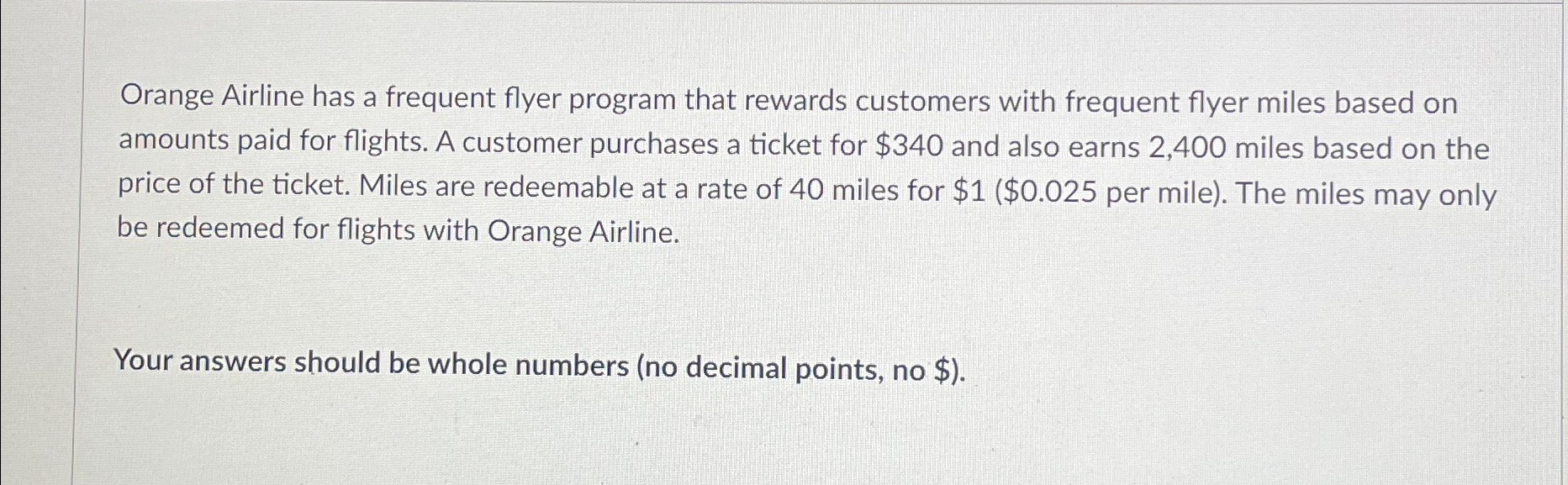 Solved Orange Airline has a frequent flyer program that | Chegg.com