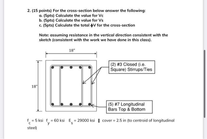 Solved 2. (15 points) For the cross-section below answer the | Chegg.com