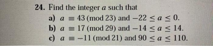 Solved 24. Find the integer a such that a) a = 43 (mod 23) | Chegg.com