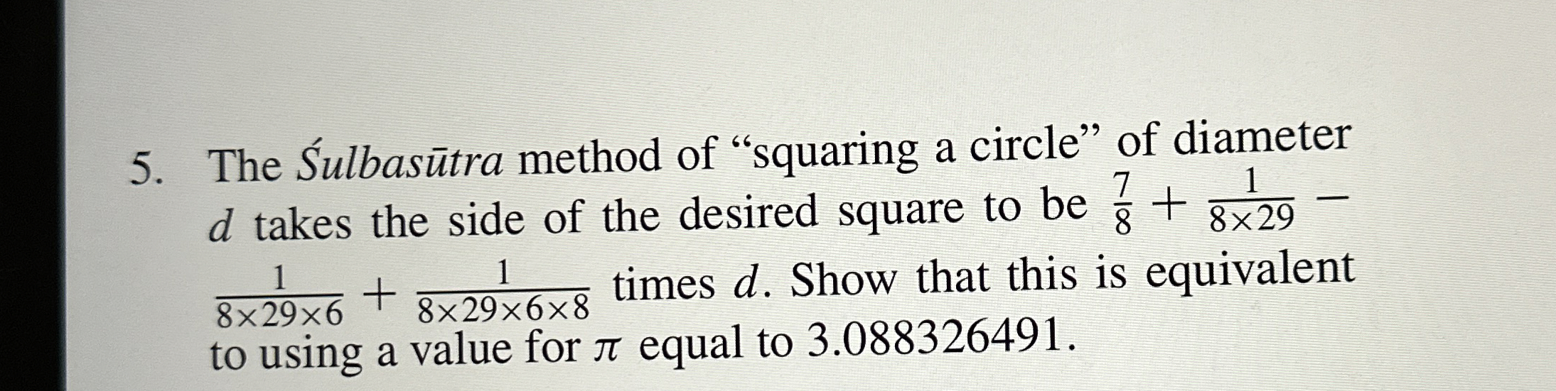 The Śulbasūtra method of "squaring a circle" of | Chegg.com